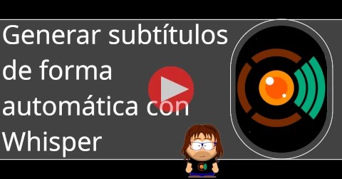 Crear subtitulos automáticamente con Whisper | Construyendo a Chispas