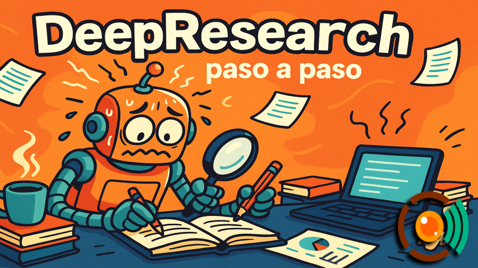 Deep Research explicado paso a paso | Construyendo a Chispas